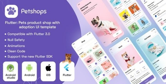 Flutter : Pets Product Shop with Adoption UI Template + Android App Template + iOS App Template ...